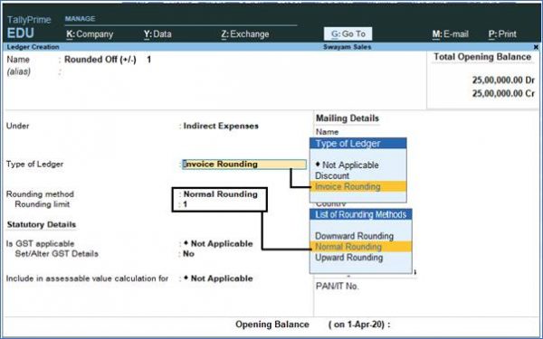 Creation of Ledger ‘Rounded off (+/-)’ for rounding the Invoice Value ...