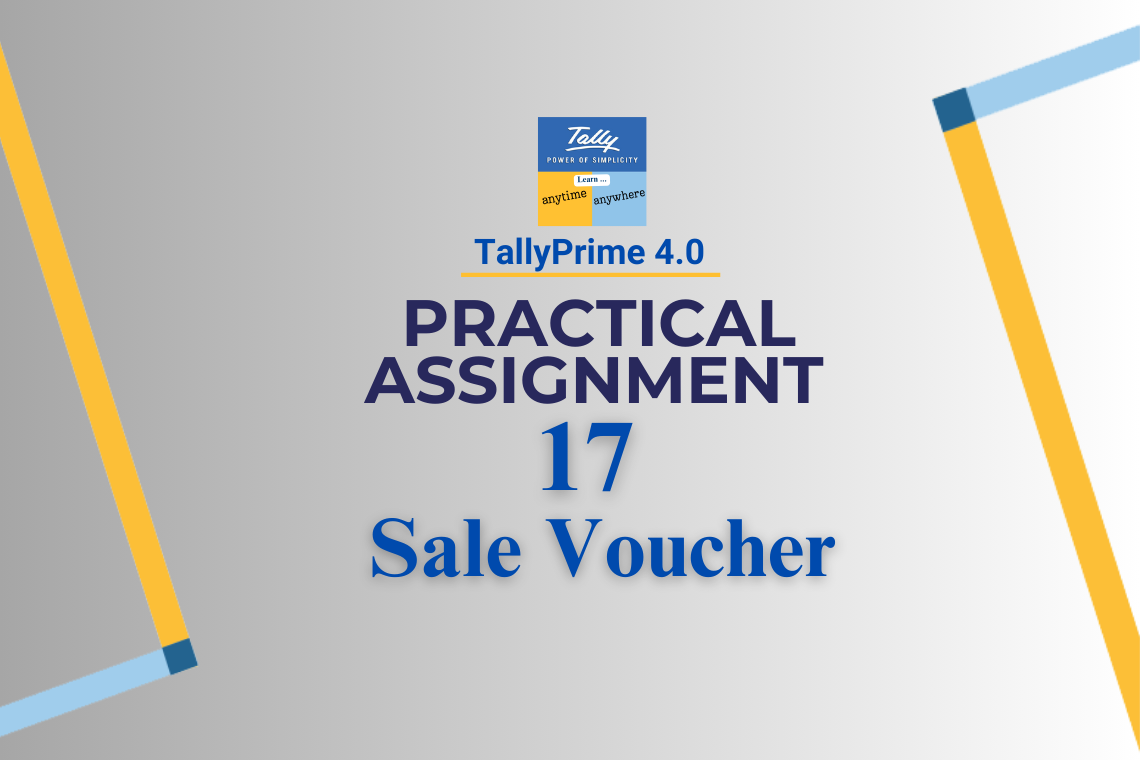 TallyPrime Assignment-17 [SALE VOUCHER] – TallyPrime Book (Tutorial : Printing Book & E-Book-PDF ...